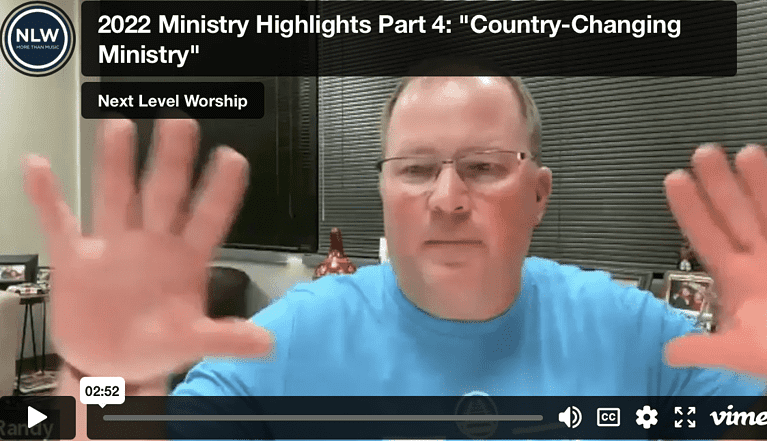 2022 Ministry Highlights – Part 4: Country-Changing Ministry - NLW ...